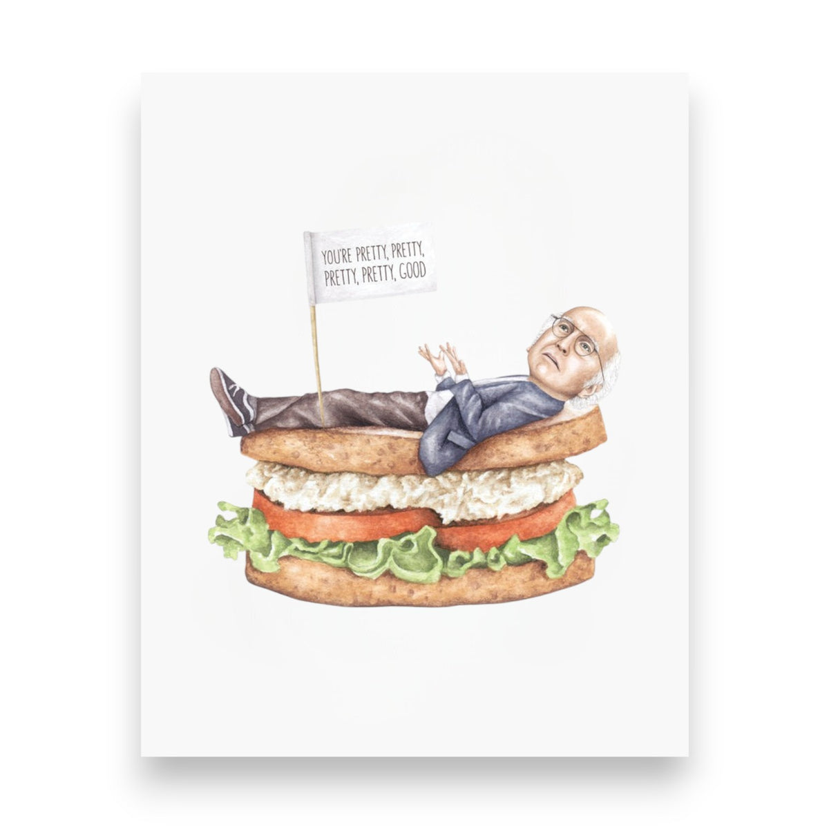 Larry David Pretty Pretty Good On Sandwich Print – Boyar Gifts NYC